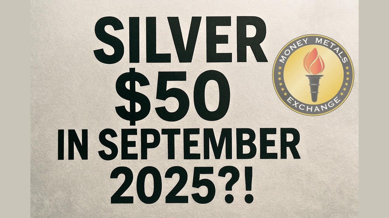 Why Silver May Hit $50+ in September | SilverSeek